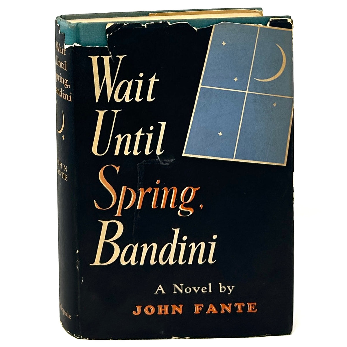 Wait Until Spring, Bandini, John Fante. First Edition. – The Rare Book ...