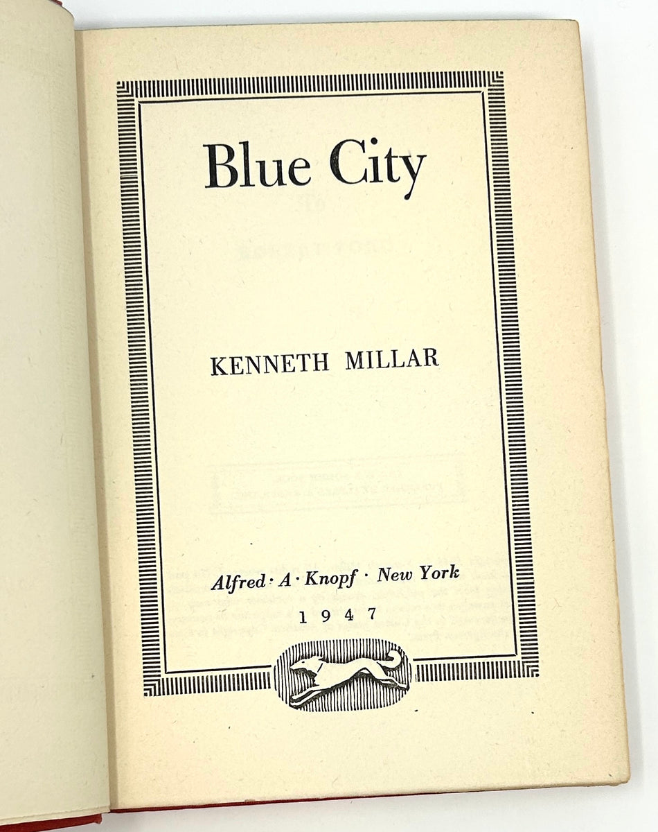 Blue City, Kenneth Millar. Signed First Edition. – The Rare Book Sleuth