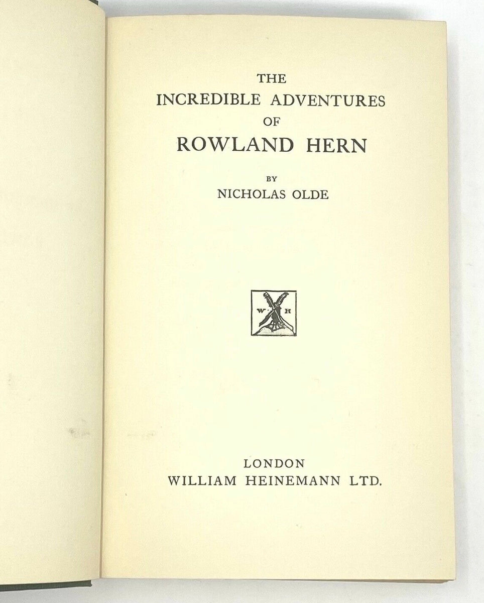The Incredible Adventures of Rowland Hern, Nicholas Olde. First Editio ...